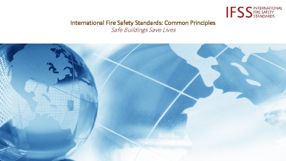 International Fire Safety Standards Common Principles Safe Buildings