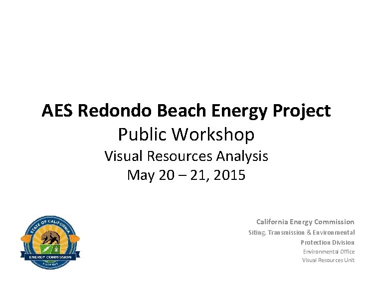 AES Redondo Beach Energy Project Public Workshop Visual