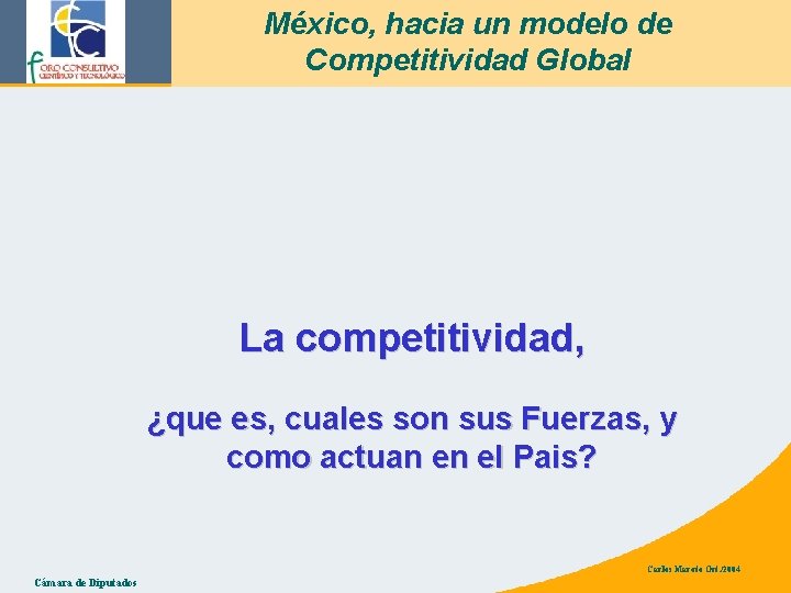 Mxico hacia un modelo de Competitividad Global La