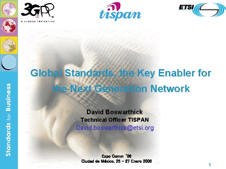 Global Standards the Key Enabler for the Next