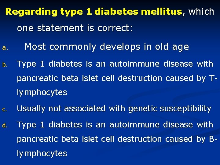 LAB DIAGNOSIS OF DIABETES MELLITUS Regarding type 1