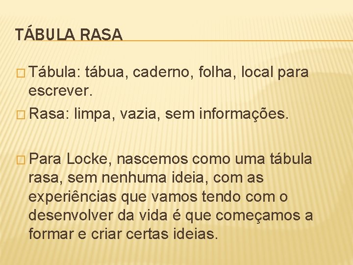 JOHN LOCKE TEORIA DO CONHECIMENTO GNOSIOLOGIA Prof Fbio