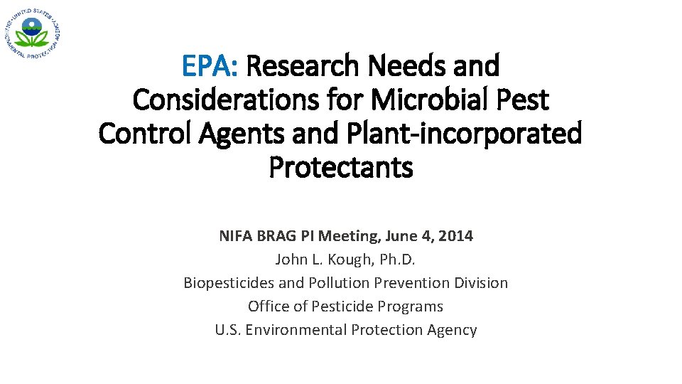 EPA Research Needs and Considerations for Microbial Pest