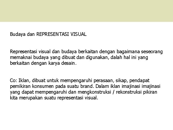 Visual Culture What is Culture Pengertian BUDAYA Pengertian