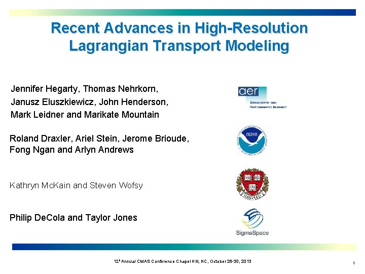 Recent Advances in HighResolution Lagrangian Transport Modeling Jennifer