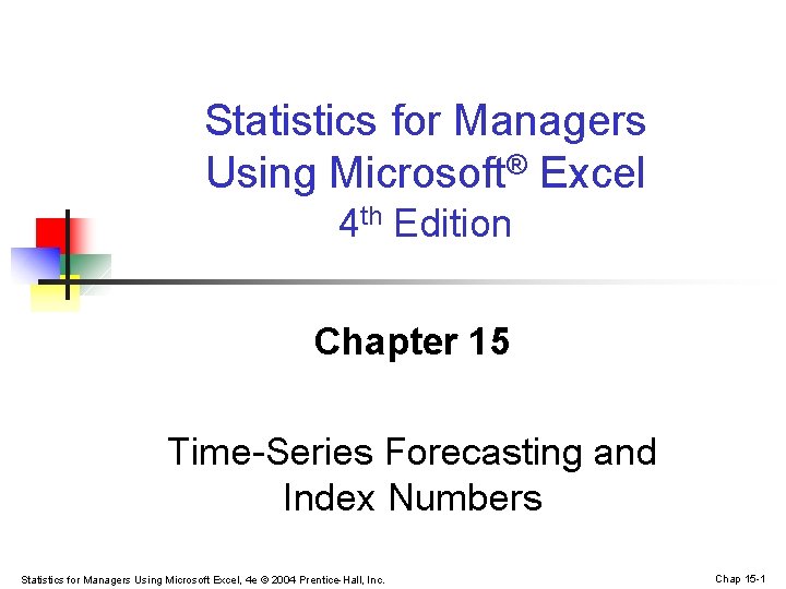 Statistics for Managers Using Microsoft Excel 4 th