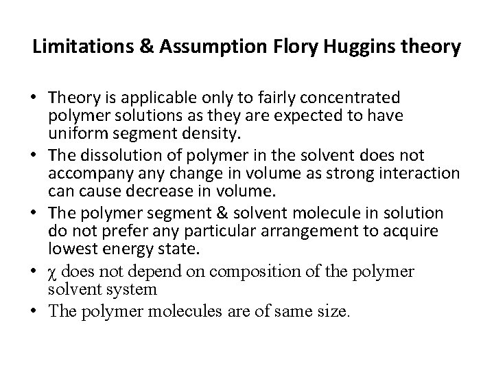 POLYMER SOLUTIONSTHERMODYNAMICS Flory Huggins Theory Liquid lattice theory
