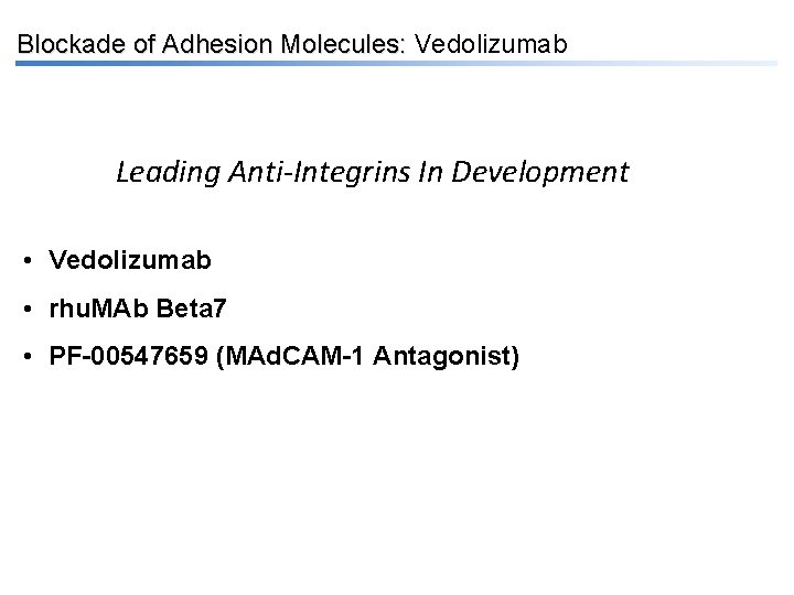 Future Therapies for the Inflammatory Bowel Diseases Ryan