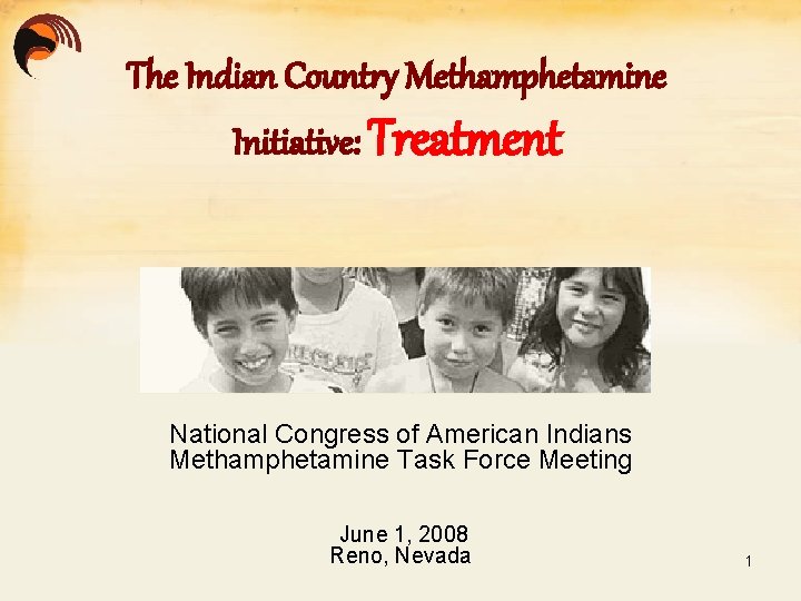 The Indian Country Methamphetamine Initiative Treatment National Congress