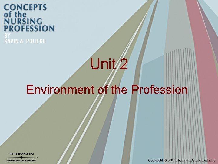 Unit 2 Environment of the Profession Chapter 8