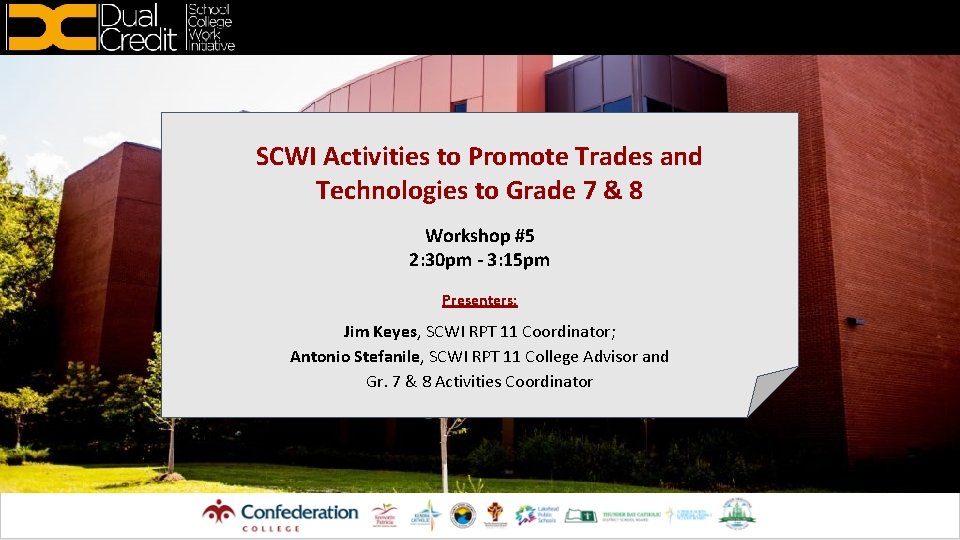 SCWI Activities to Promote Trades and Technologies to