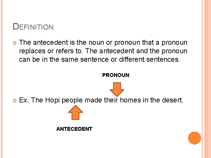 CH 3 PRONOUNS Lesson 7 Pronoun Antecedent Agreement