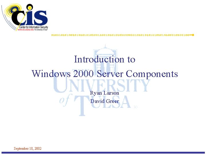 Introduction to Windows 2000 Server Components Ryan Larson