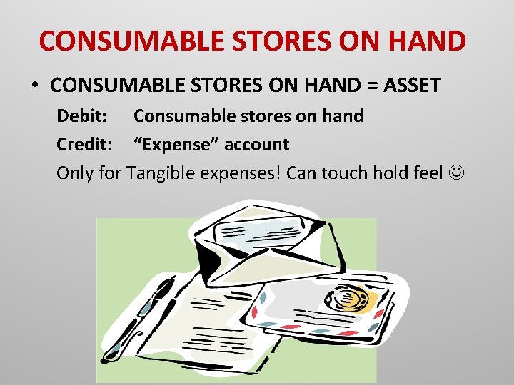 YEAREND ACCOUNTING PROCEDURES Consumable Stores on Hand Grade