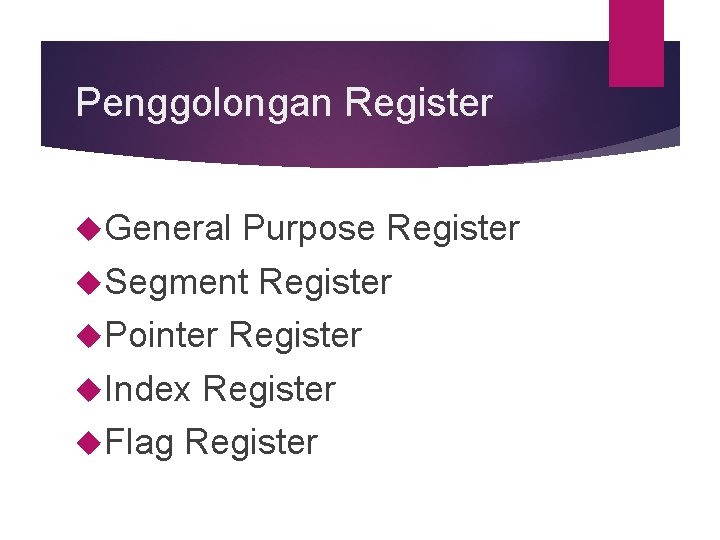 Struktur Register dan Metode Pengalamatan Memori PENGERTIAN REGISTER