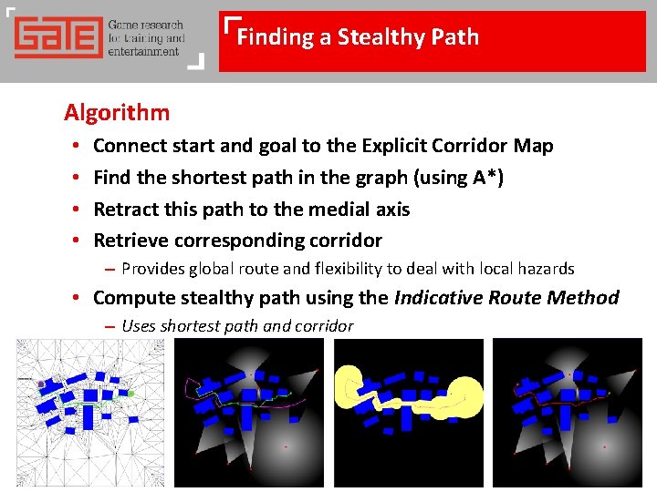 StealthBased Path Planning using Corridor Maps Roland Geraerts