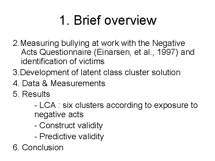 A BULLYING TYPOLOGY ESTIMATING THE PREVALENCE OF BULLYING