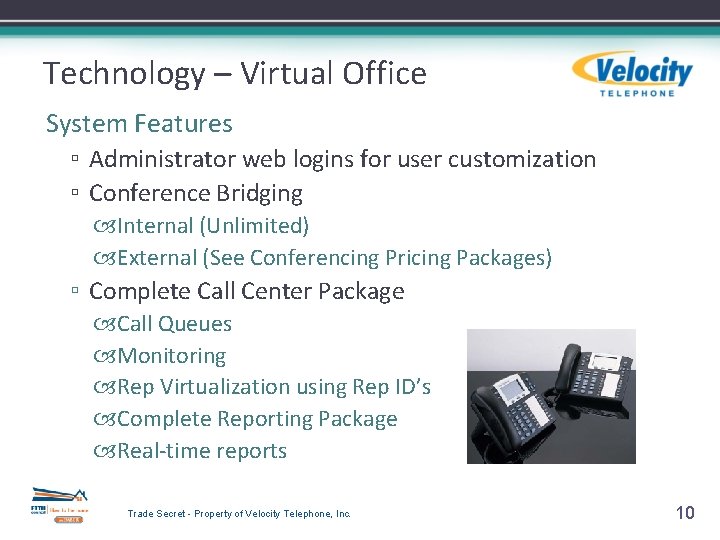 Virtual Office by Velocity Telephone Inc Trade Secret