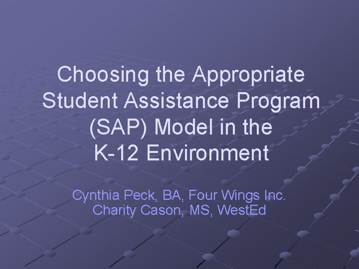 Choosing the Appropriate Student Assistance Program SAP Model
