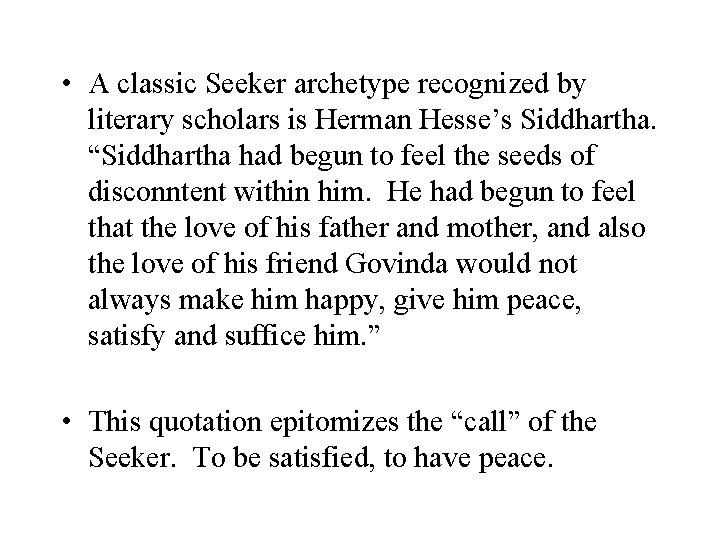 Seeker Characters Soul Archetypes Souls Journey Intimacy personal