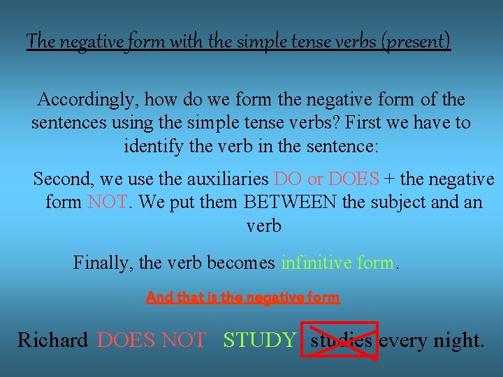 Used with the verb TO BE the Simple