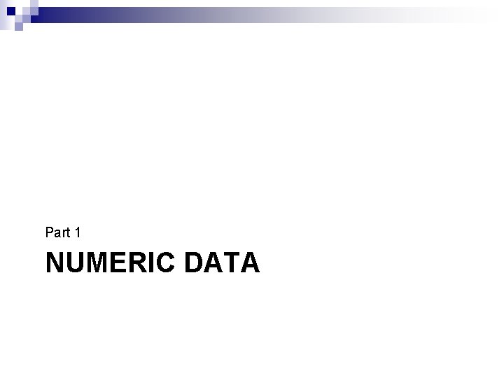 Computing Basics DATA ORGANIZATION DataInformation Organization Bit n