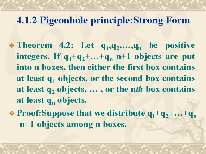4 1 2 Pigeonhole principle Strong Form v