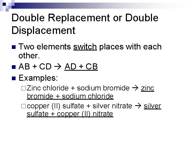 There are six main types of reactions Synthesis