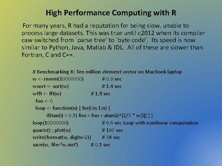 High Performance Computing with R For many years