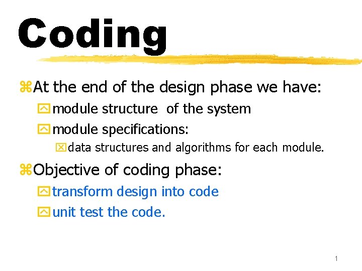Coding z At the end of the design