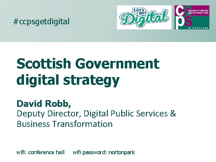 ccpsgetdigital Scottish Government digital strategy David Robb Deputy