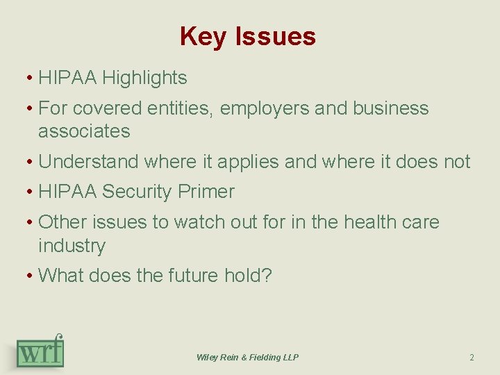 HIPAA Privacy and Beyond Fundamentals and Key Challenges