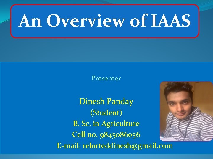 Welcome to All An Overview of IAAS Presenter
