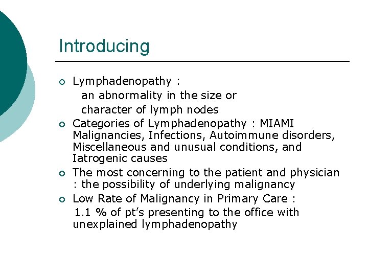 Lymphadenopathy and Malignancy Outline Introducing Historical Clues ...
