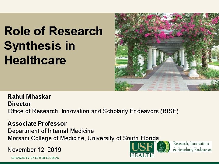 Role of Research Synthesis in Healthcare Rahul Mhaskar