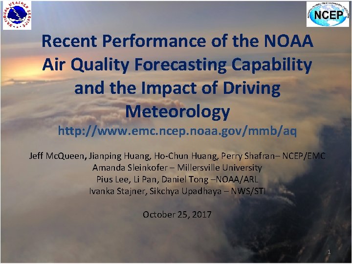 Recent Performance of the NOAA Air Quality Forecasting