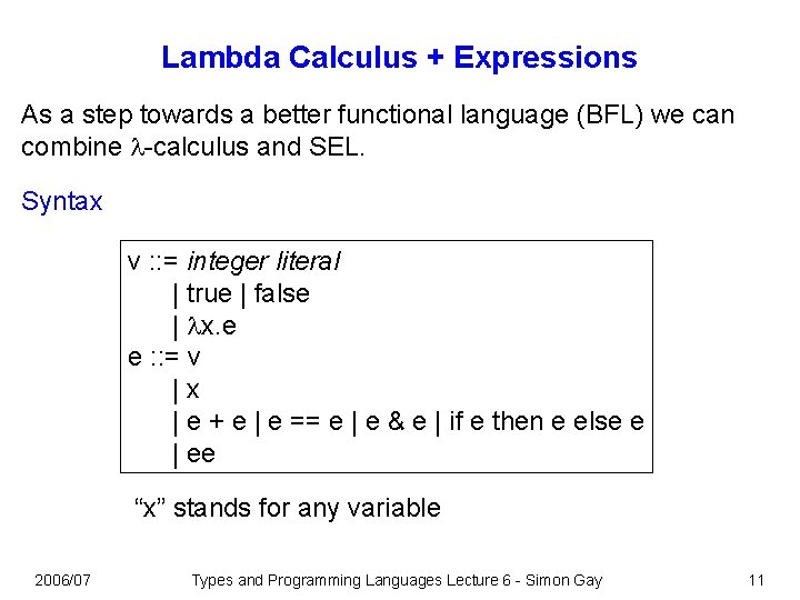 Types and Programming Languages Lecture 6 Simon Gay