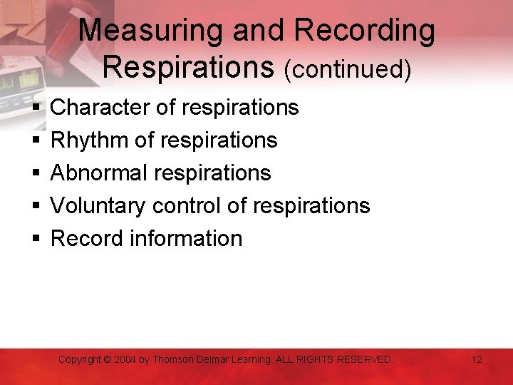 Unit 14 Vital Signs Copyright 2004 by Thomson