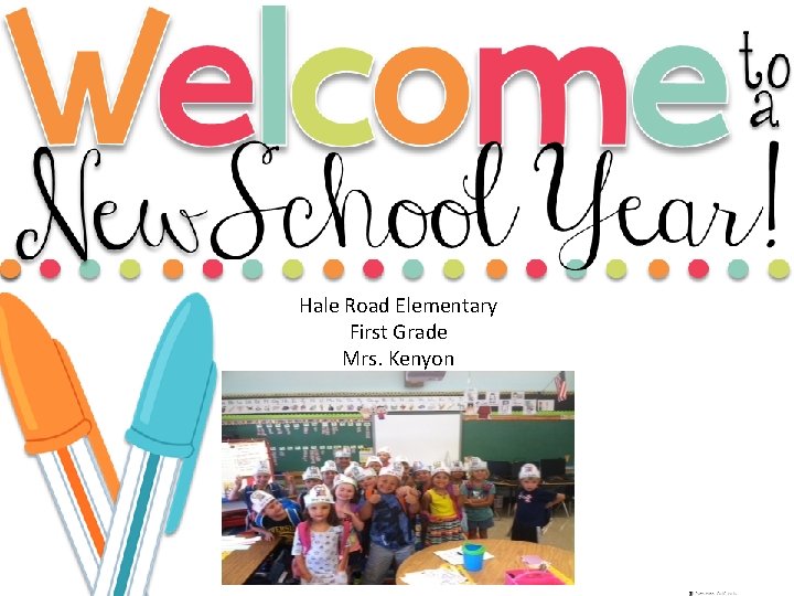 Hale Road Elementary First Grade Mrs Kenyon Mrs