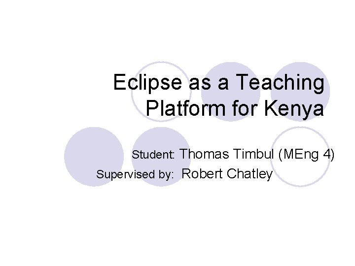 Eclipse as a Teaching Platform for Kenya Student