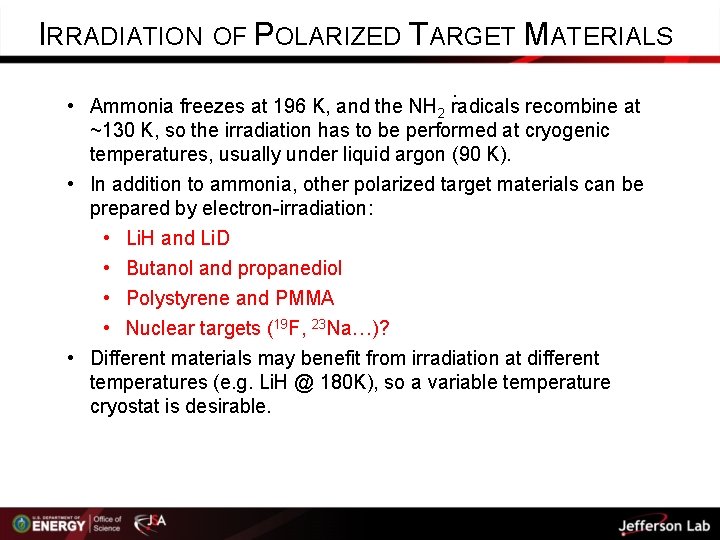 HOW TO USE UITF Irradiation of Polarized Target