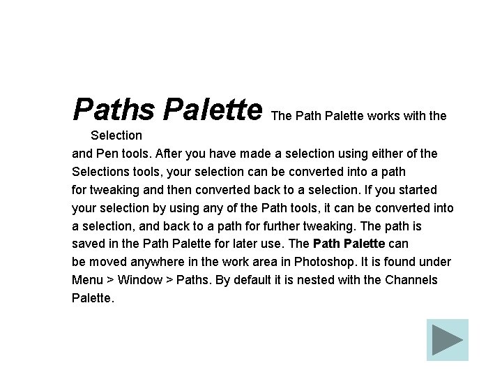 Adobe PhotoshopCS 3 Paths Palette Learning Objectives Define