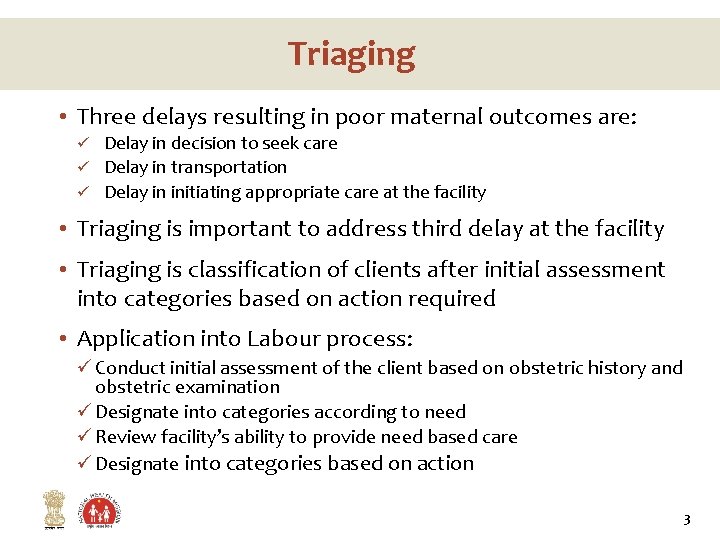 TRIAGING PREGNANT WOMEN Learning Objectives By the end