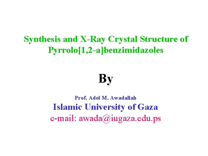 Synthesis and XRay Crystal Structure of Pyrrolo1 2