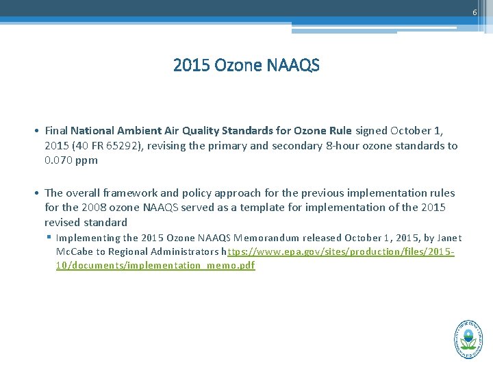 NAAQS AND OTHER IMPLEMENTATION UPDATES Anna Marie Wood