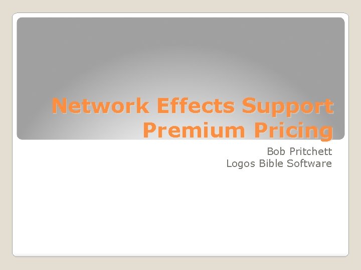 Network Effects Support Premium Pricing Bob Pritchett Logos