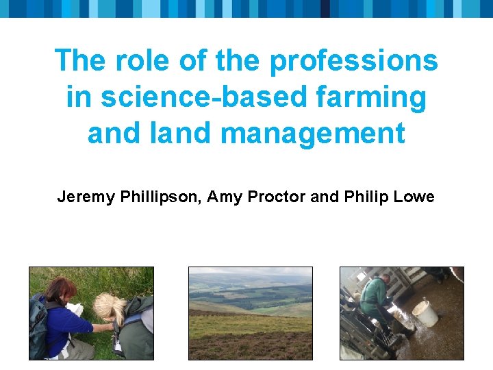 The role of the professions in sciencebased farming