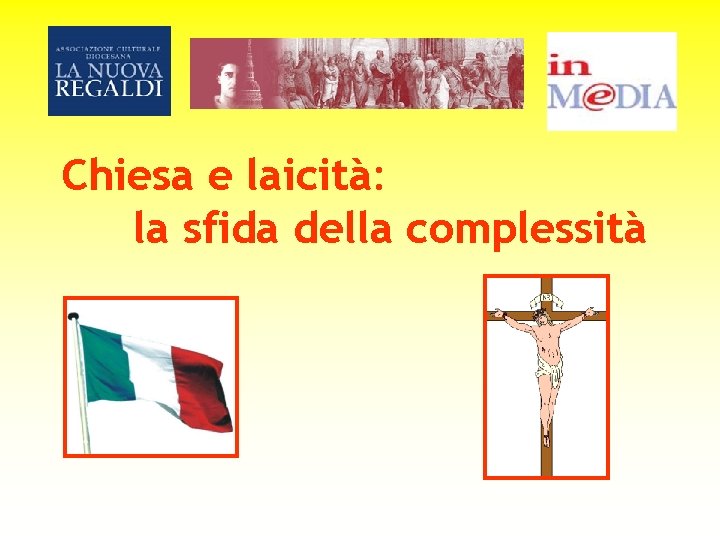 Chiesa e laicit la sfida della complessit LAICIT