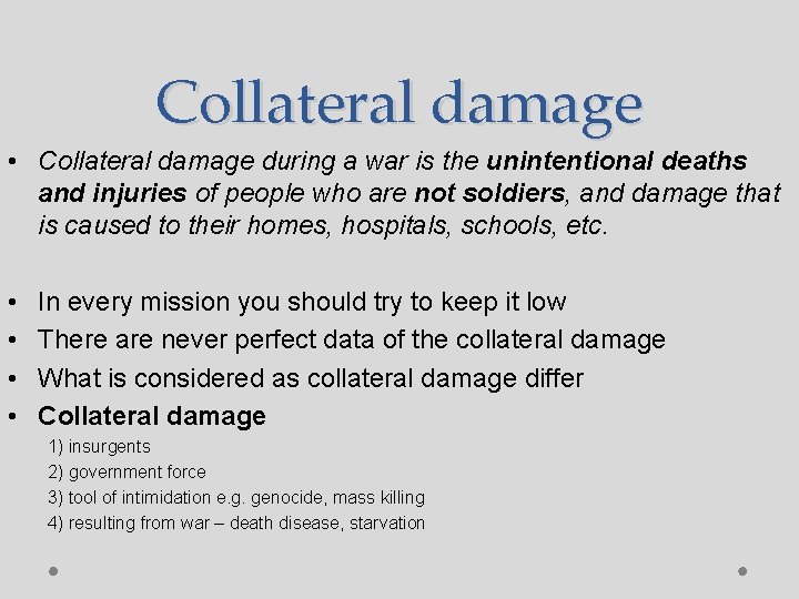 Managing collateral damage in PSOs example of ISAF