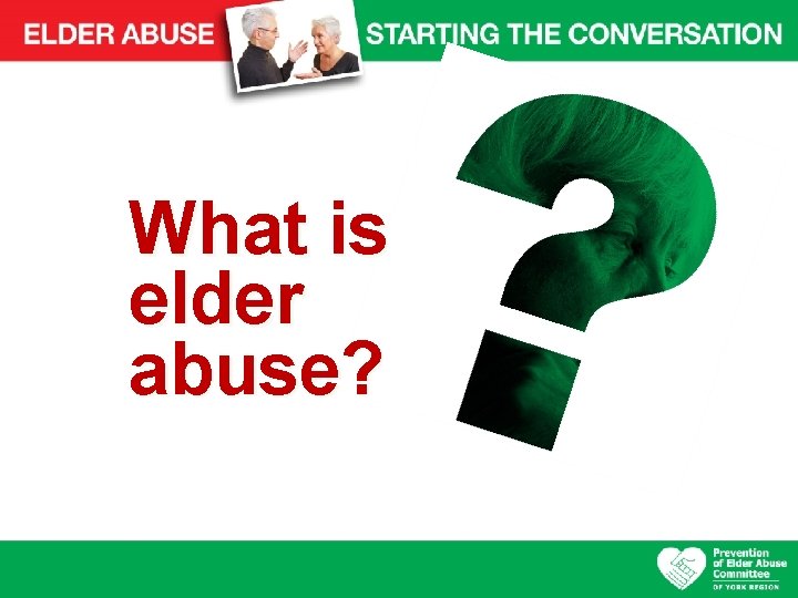 Some Background Developed by the Prevention of Elder
